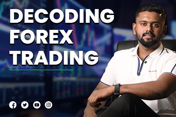 DECODING FOREX TRADING DECODING FOREX TRADING